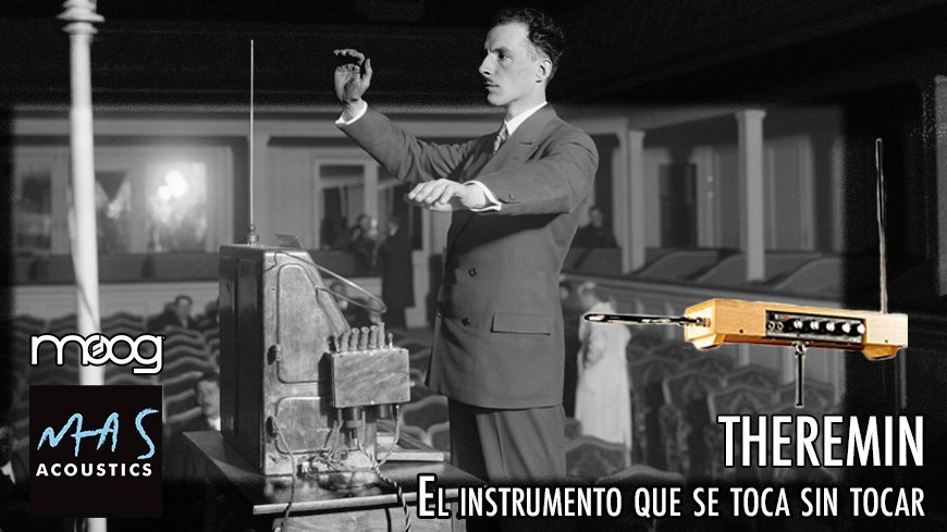 Theremin: el único instrumento que se toca sin tocar - Mas Acoustics